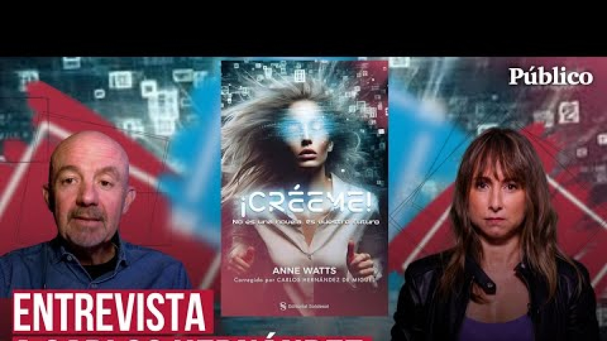 La tiranía del futuro es presente, '¡Créeme!': Ana Pardo de Vera ...